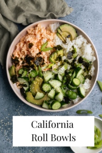California Roll Bowls - For the Love of Gourmet